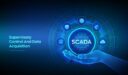 Best of SCADA Systems: Latest Trends & Technologies in 2025